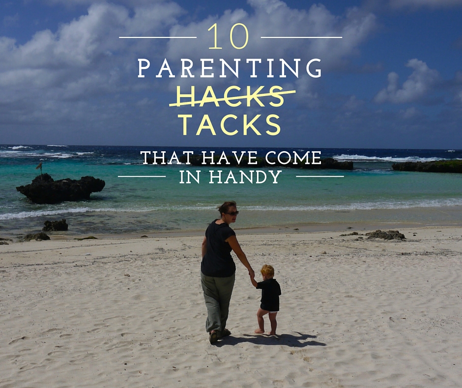 10 Parenting Hacks That Have Served Me Well